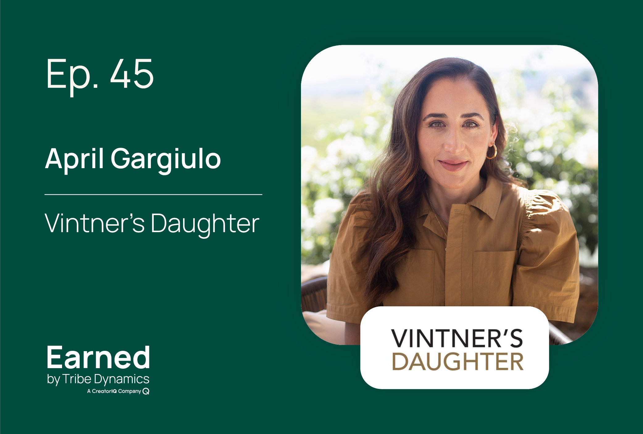 Earned Ep. 45: Vintner’s Daughter Founder April Gargiulo on ...
