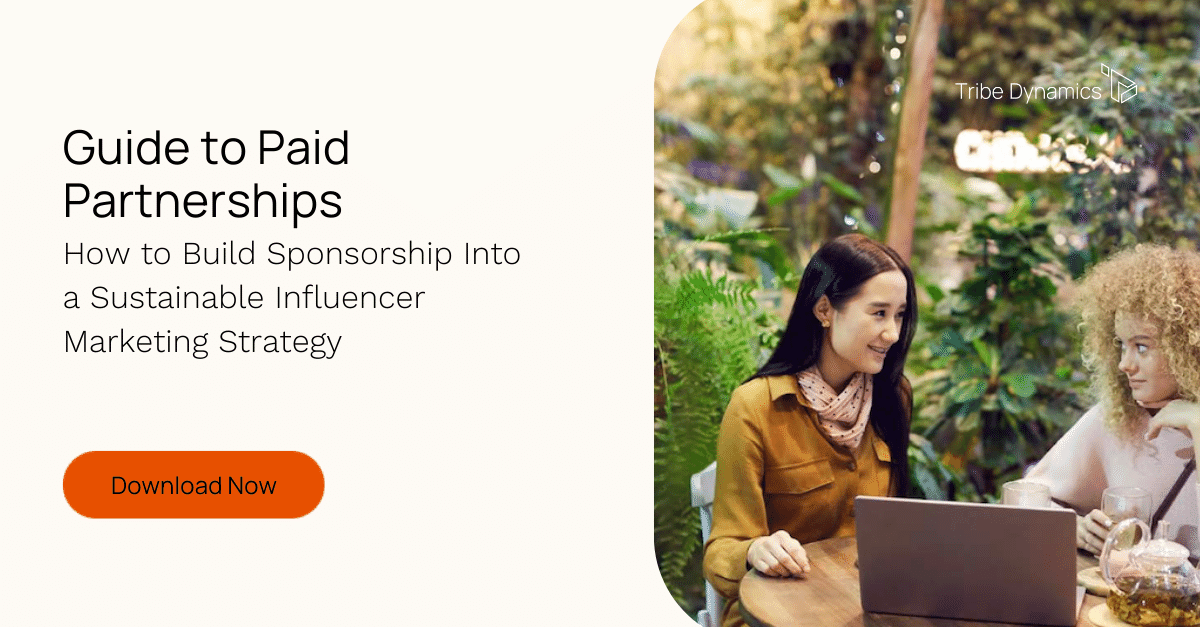Guide to Paid Partnerships: How to Spin Sponsorship Into a Sustainable ...