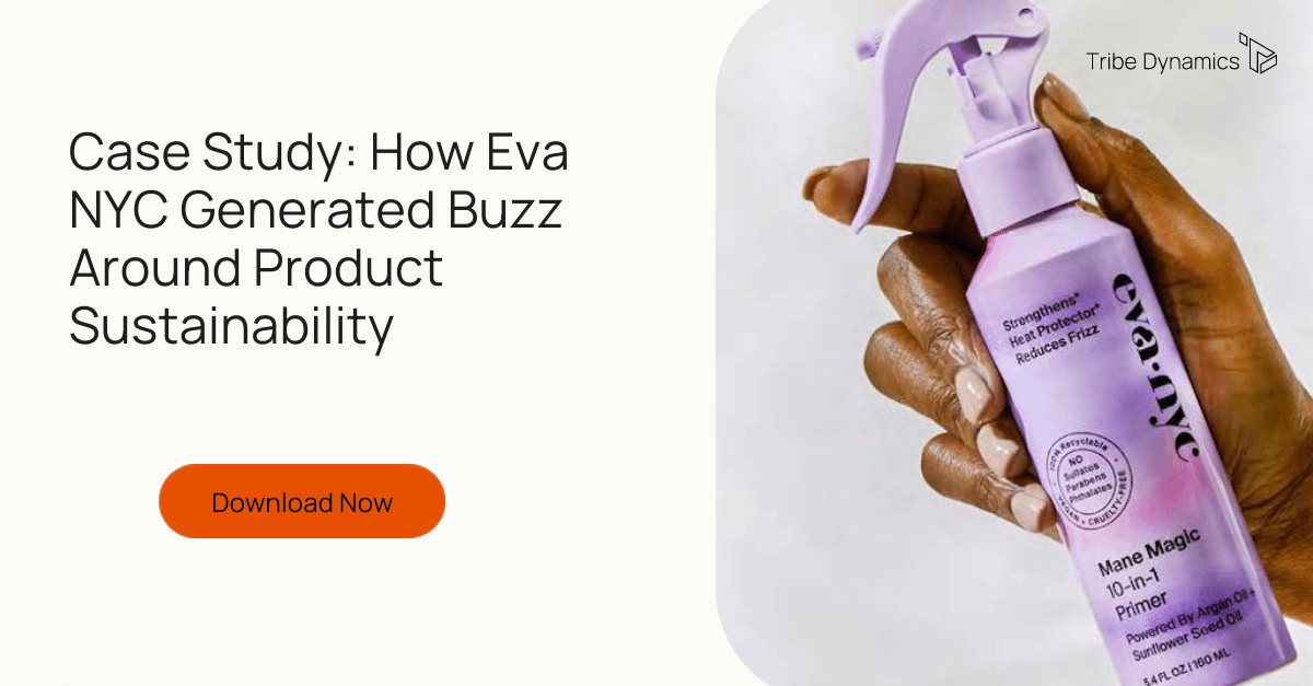 How Eva NYC Generated Buzz Around Product Sustainability