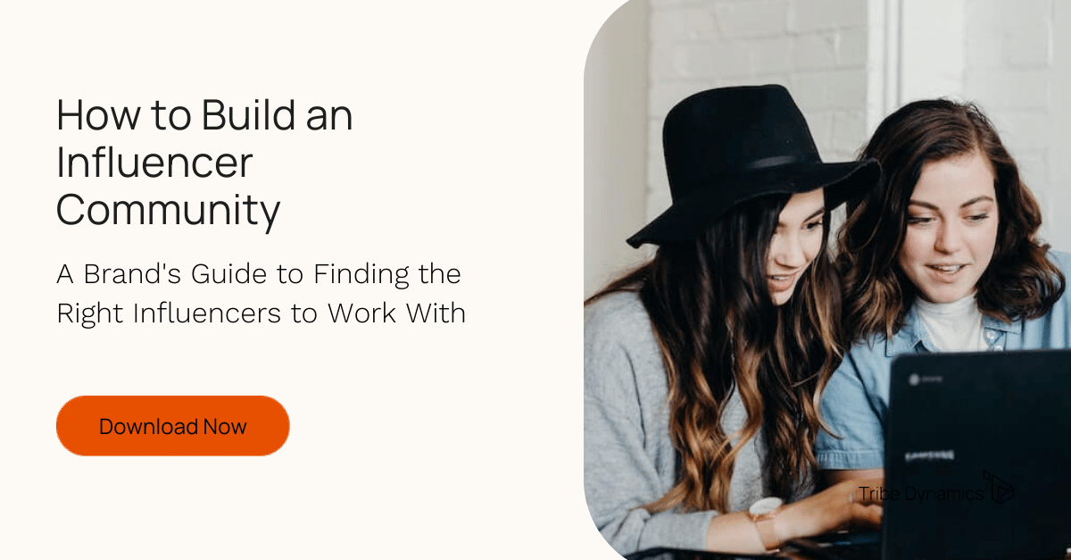 How to Build an Influencer Community: A Brand's Guide to Finding the ...
